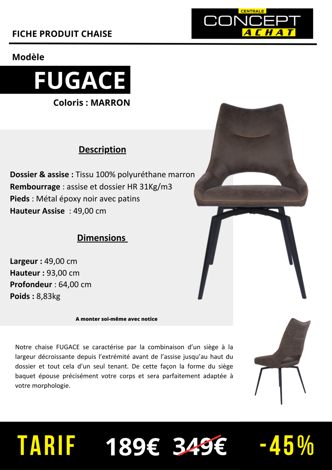 CHAISE FUGACE - Concept Achat